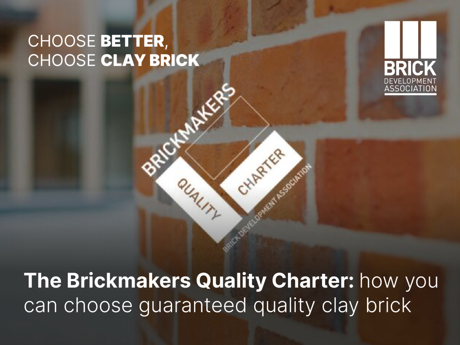 The Brickmakers Quality Charter is raising the standards retiring 1-Star rating. - BDA